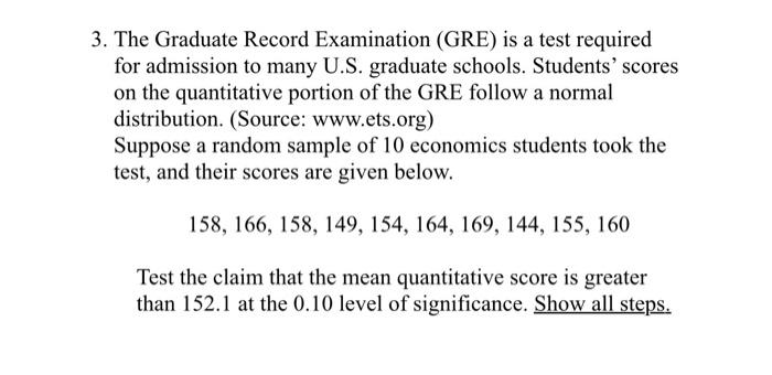 Solved The Graduate Record Examination (GRE) is a test | Chegg.com