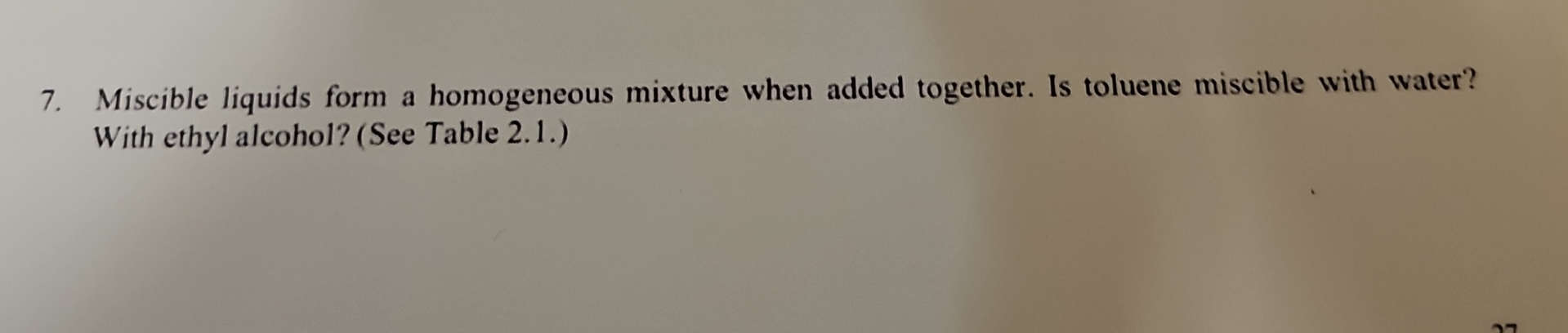 Solved Miscible liquids form a homogeneous mixture when | Chegg.com