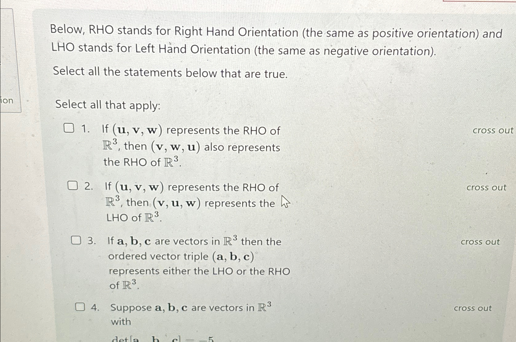 Solved Below, RHO stands for Right Hand Orientation (the | Chegg.com