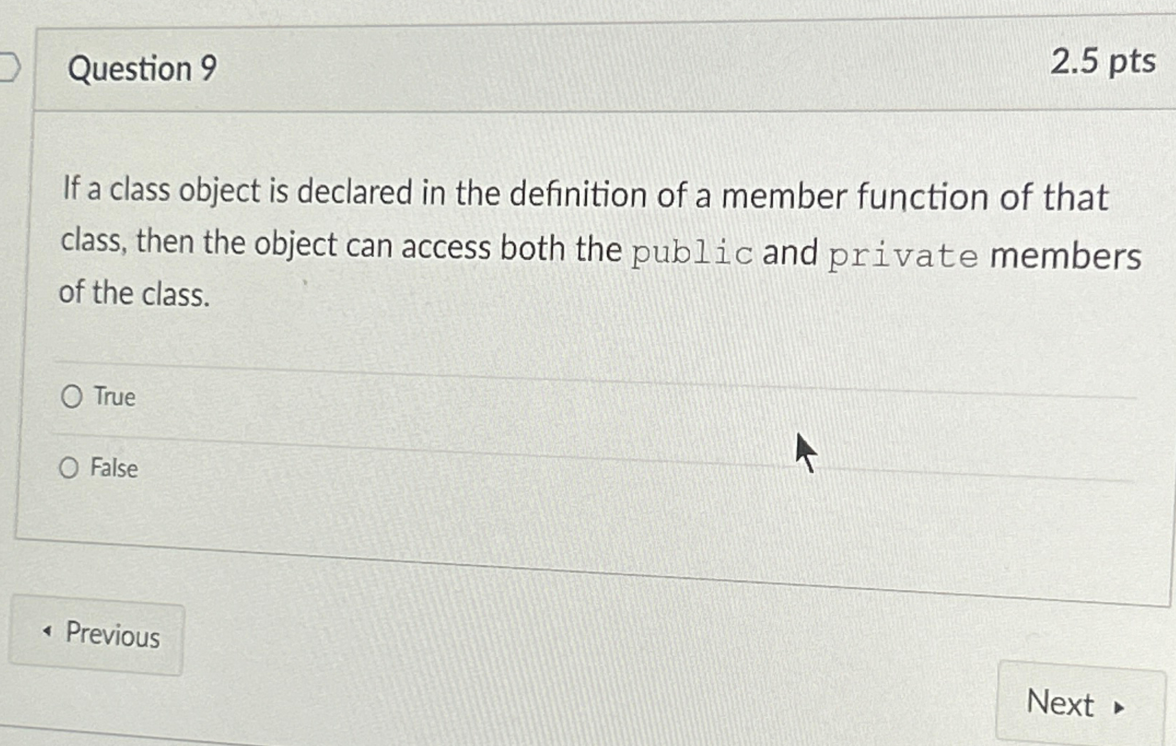 Solved Question 92.5ptsIf a class object is declared in the | Chegg.com