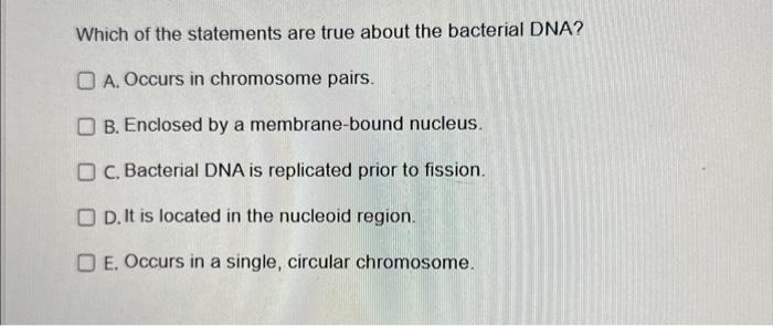 Solved Which of the statements are true about the bacterial | Chegg.com