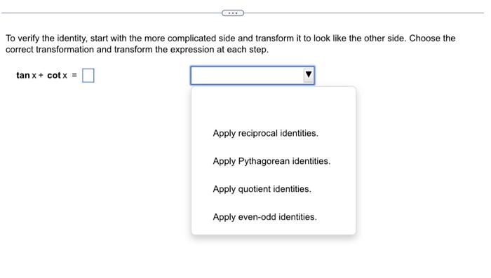 Solved To verify the identity, start with the more | Chegg.com