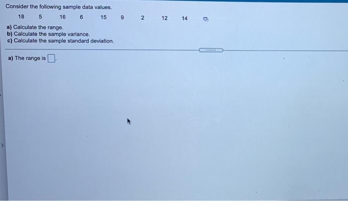 Solved 12 14 0 Consider the following sample data values 18 | Chegg.com