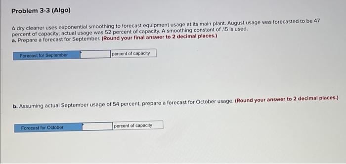 Solved Problem 3-3 (Algo) A dry cleaner uses exponential | Chegg.com