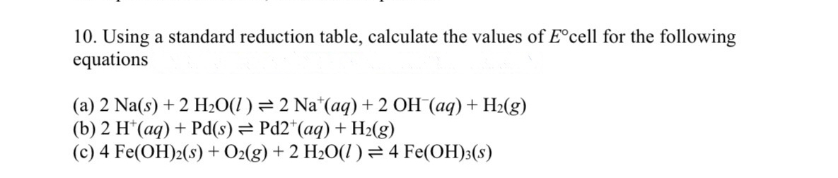 Solved Using a standard reduction table, calculate the | Chegg.com