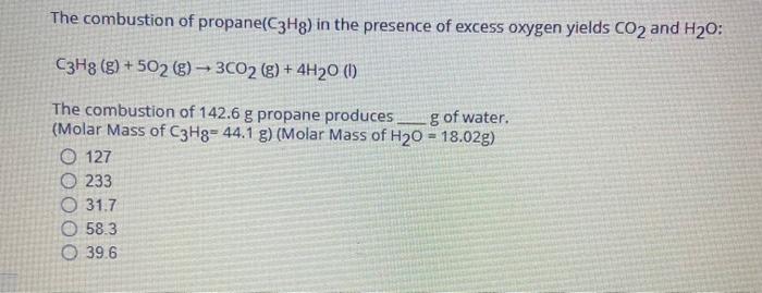 Solved The combustion of propane (C3H8) in the presence of | Chegg.com