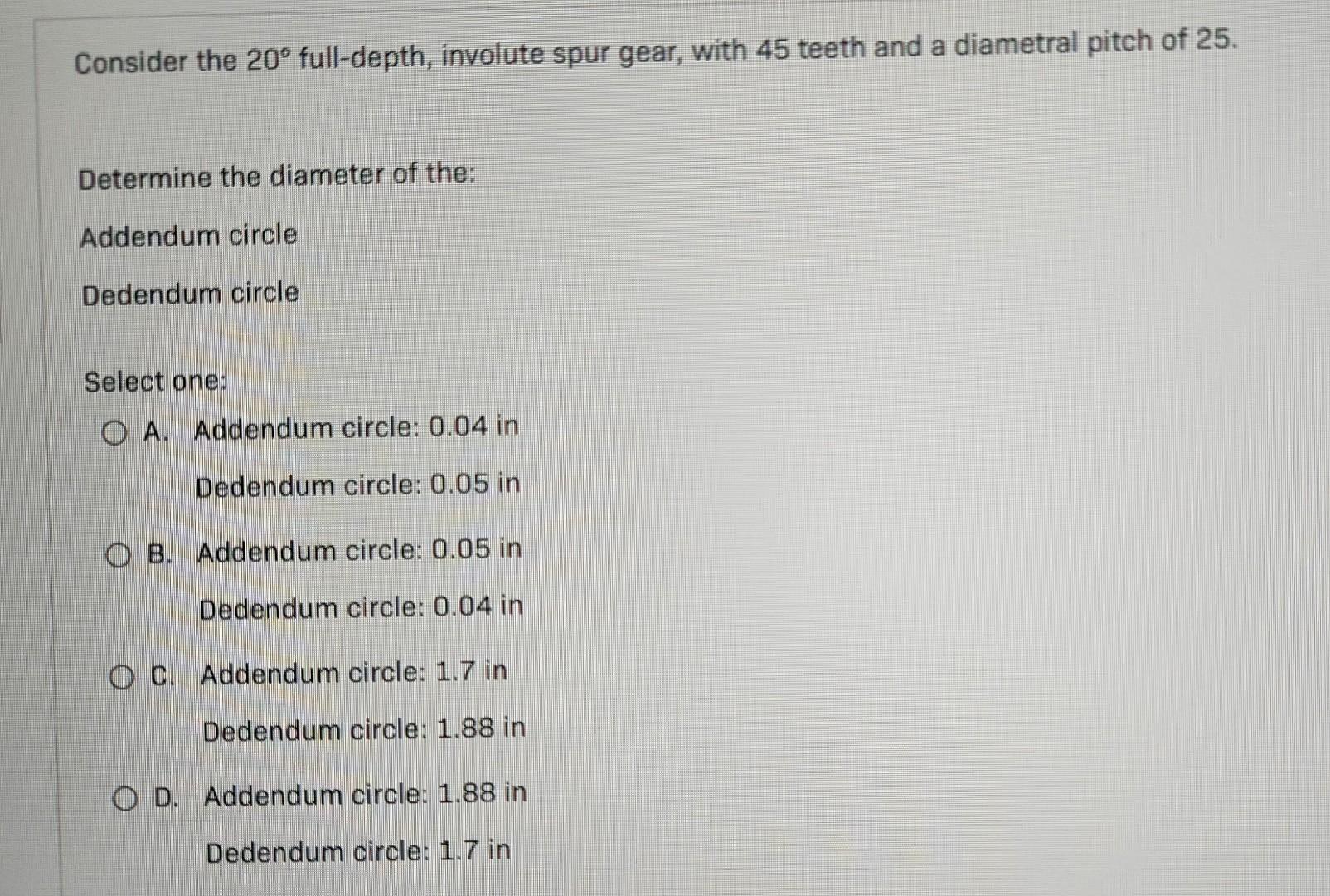 Solved Consider the 20∘ full-depth, involute spur gear, with | Chegg.com