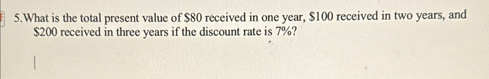 5.What is the total present value of $80 ﻿received in | Chegg.com