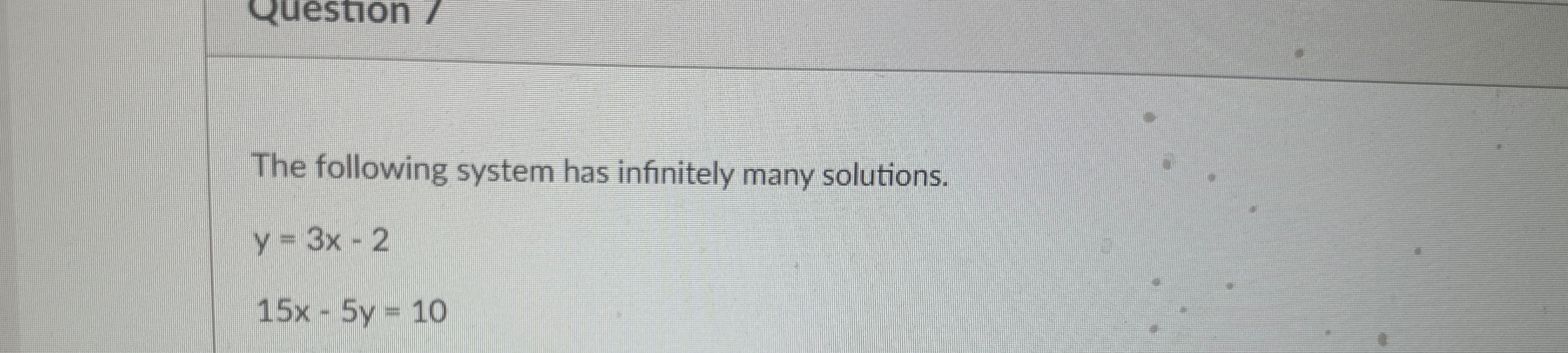 Solved The following system has infinitely many | Chegg.com