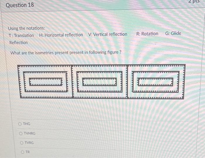 Solved Using the notations: T: Translation H: Horizontal | Chegg.com
