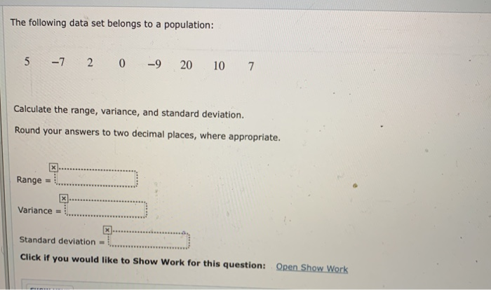Solved The following data set belongs to a population: 5 -7 | Chegg.com