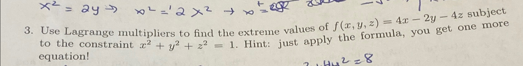 Solved Use Lagrange multipliers to find the extreme values | Chegg.com