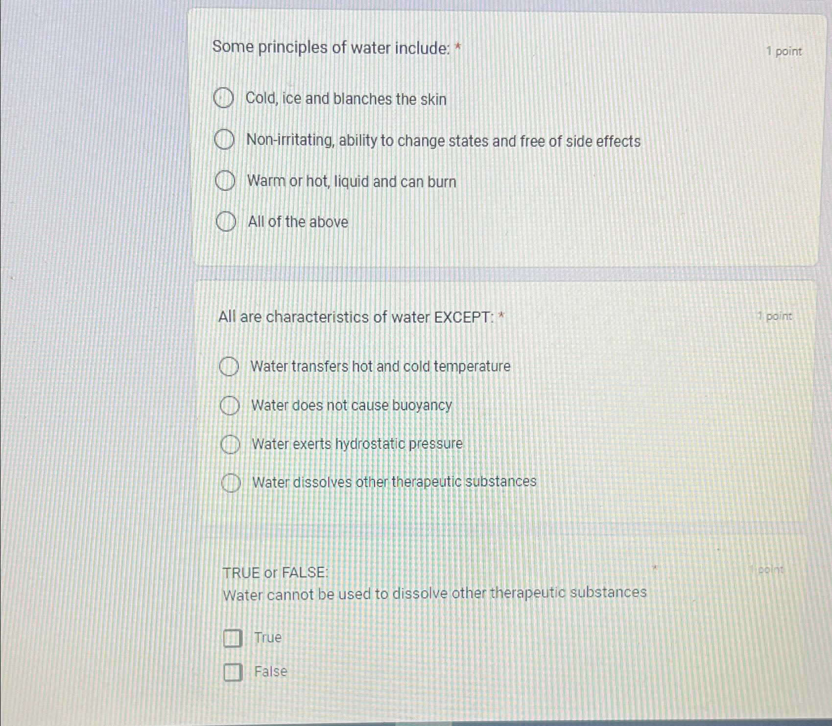 Solved Some principles of water include: *1 ﻿pointCold, ice | Chegg.com