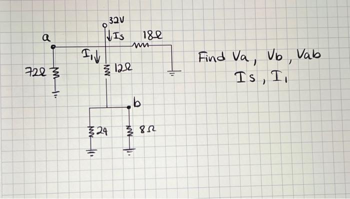 Solved Find Va,Vb,Vab Is,I1 | Chegg.com