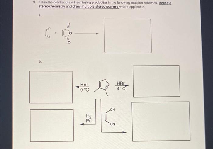 Solved 3. Fill-in-the-blanks: draw the missing product(s) in | Chegg.com