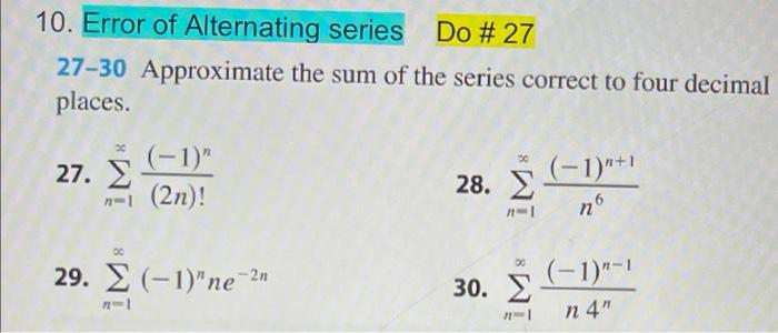 Solved 10. Error of Alternating series Do #27 27-30 | Chegg.com