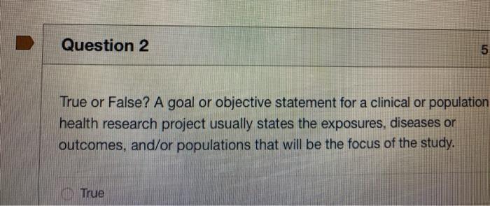 Question 2 LO True or False? A goal or objective | Chegg.com