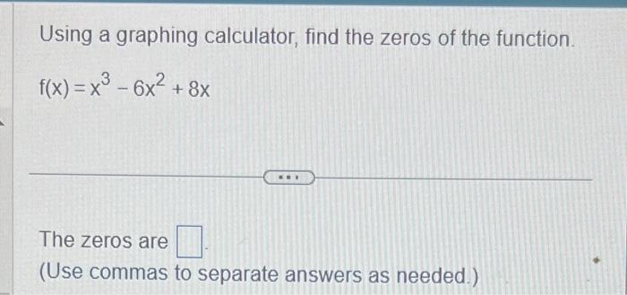 Solved Using a graphing calculator, find the zeros of the | Chegg.com