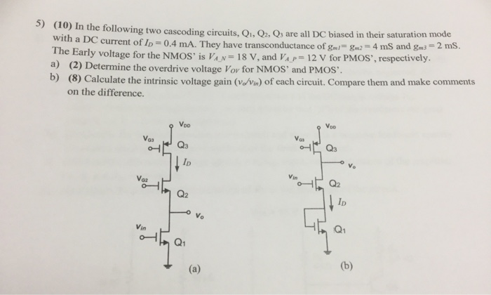 Solved 5) (10) In the following two cascoding circuits, Q, | Chegg.com