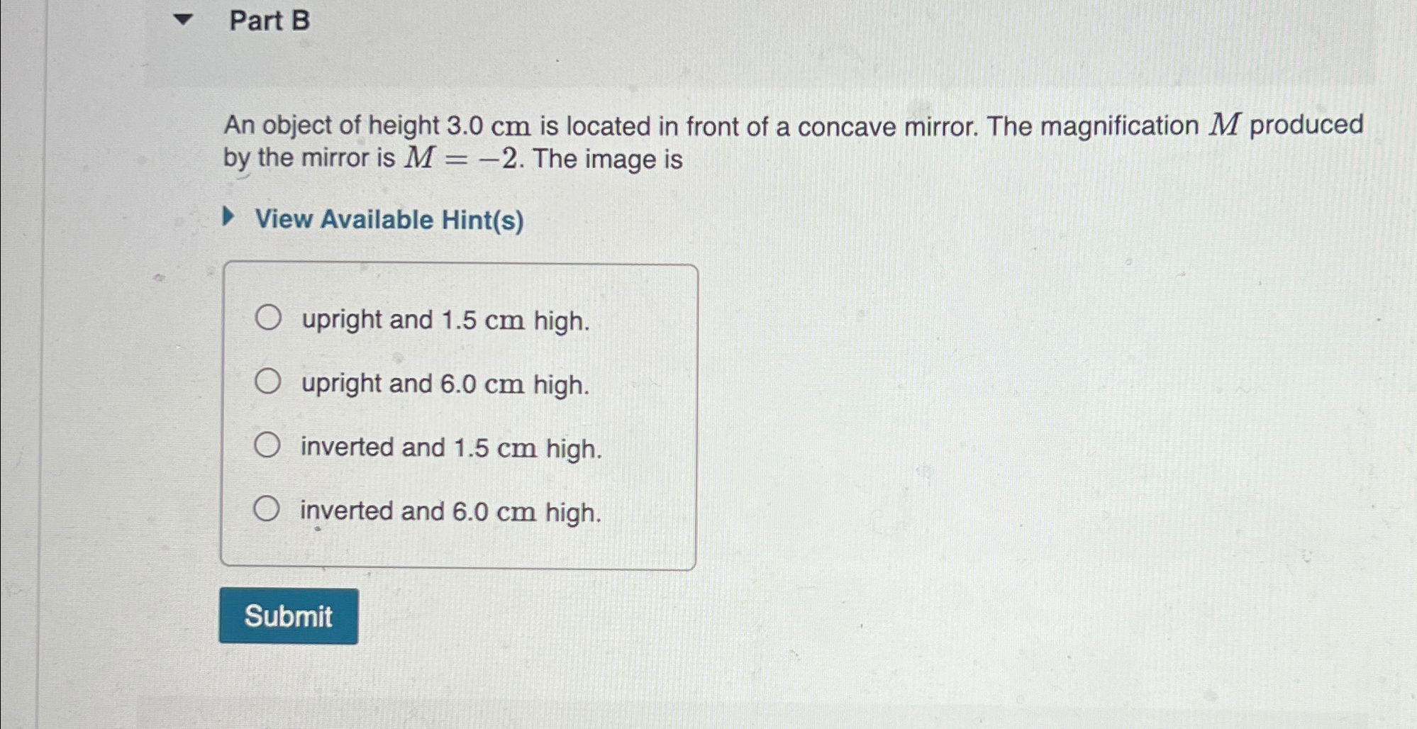 Solved Part BAn object of height 3.0cm ﻿is located in front | Chegg.com