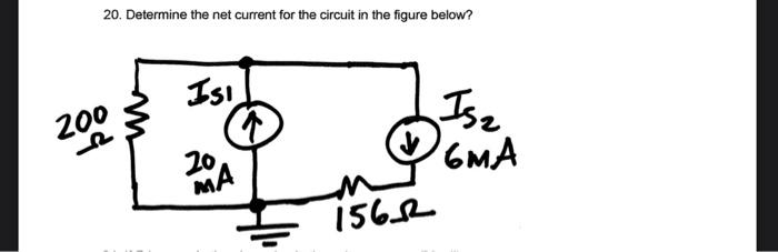 Solved 20. Determine the net current for the circuit in the | Chegg.com