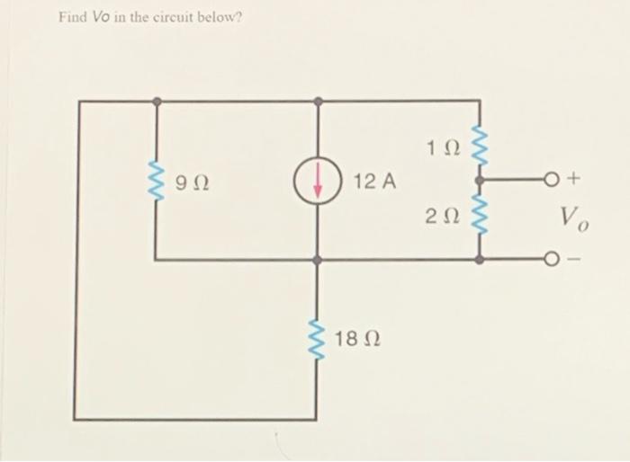 Solved Find Vo in the circuit below? | Chegg.com