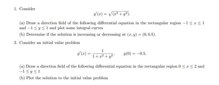 y′(x)=(x2+y2). (a) Draw a direction field of the | Chegg.com