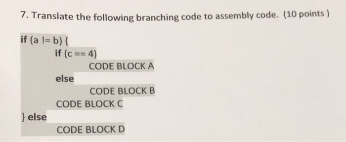 Solved 1. Translate the following branching code to assembly | Chegg.com