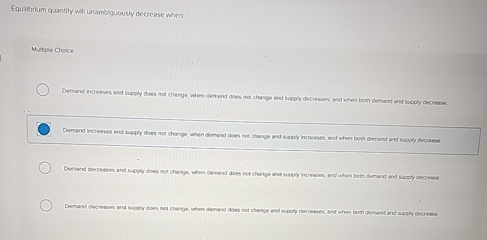 Solved Equllibrium quantity will unambiguously decrease | Chegg.com