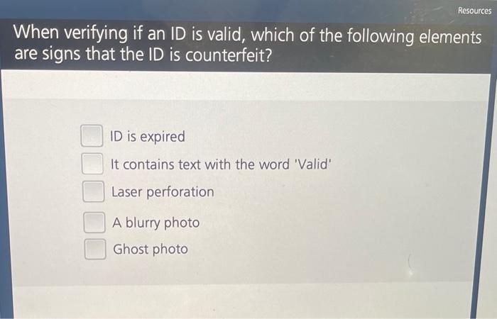 Solved When verifying if an ID is valid, which of the | Chegg.com
