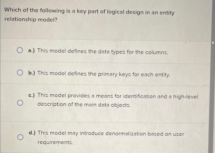 Solved Which of the following is a key part of logical | Chegg.com