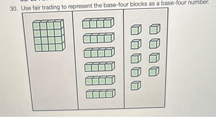 Solved 30. IInn fair tradina to renresent the base-four | Chegg.com