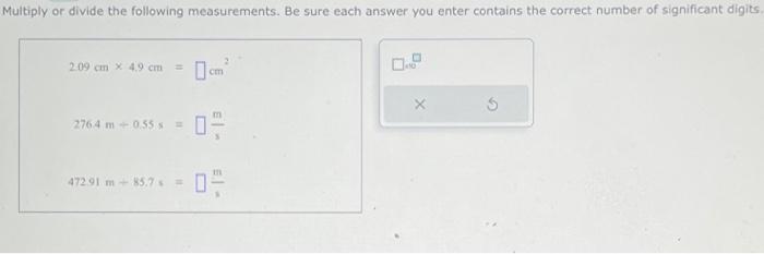 Solved Multiply or divide the following measurements. Be | Chegg.com