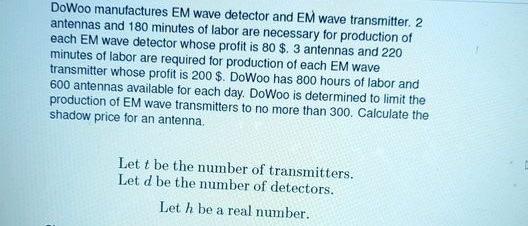 Solved DoWoo manufactures EM wave detector and EM wave | Chegg.com