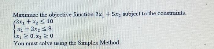 Solved Maximize The Objective Function 2x1 5x2 Subject To