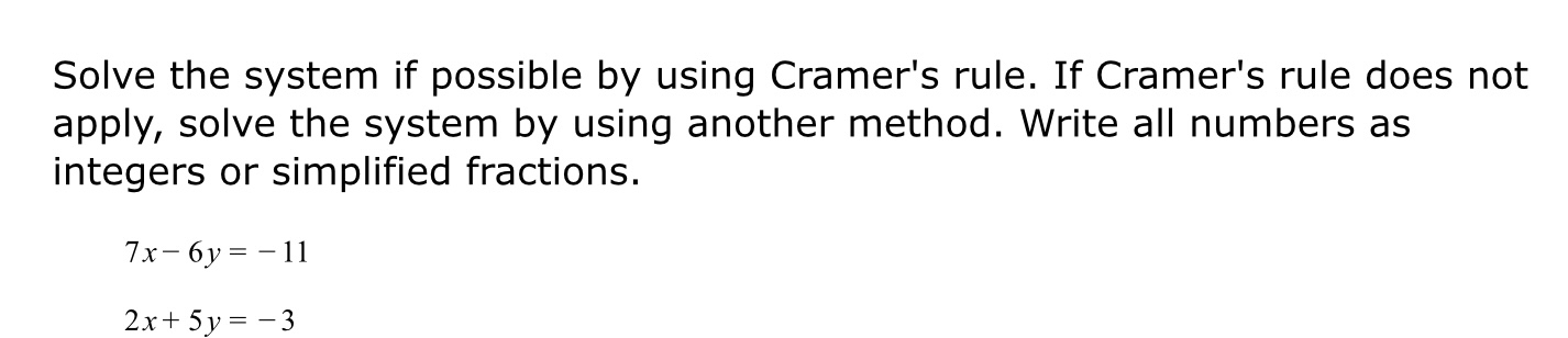 Solved Solve the system if possible by using Cramer's rule. | Chegg.com