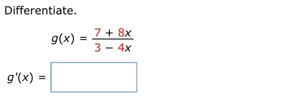 Solved Differentiate. g(x) = 7 + 8x 3 - 4x g'(x) = | Chegg.com