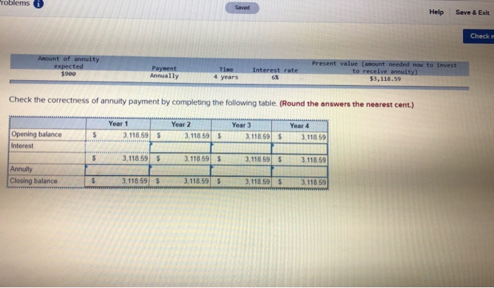 Solved roblems Help Save & Exit Check Amount of annuity | Chegg.com Solved roblems Help Save & Exit Check Amount of annuity | Chegg.com