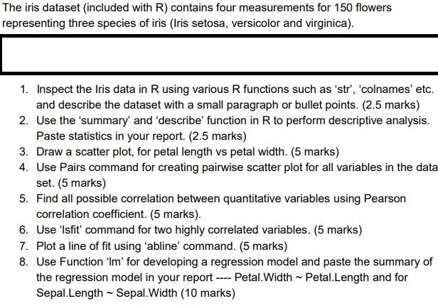 Solved The iris dataset (included with R) contains four | Chegg.com