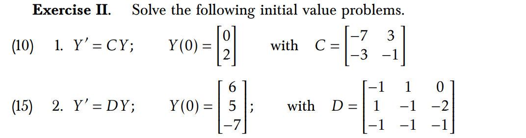 Exercise II. ﻿Solve the following initial value | Chegg.com