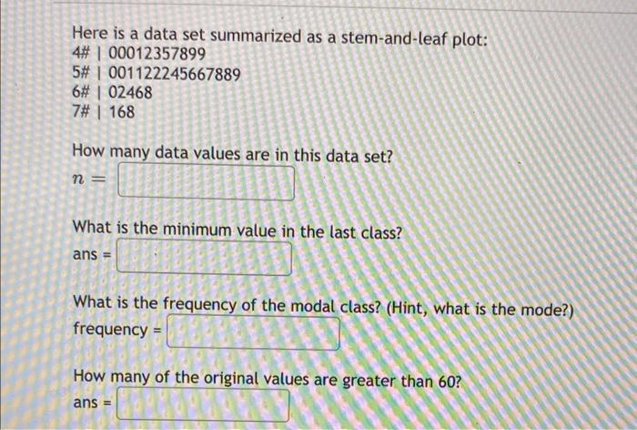 Solved Here is a data set summarized as a stem-and-leaf | Chegg.com