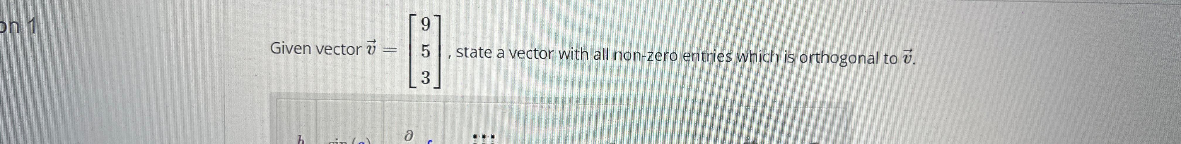Solved Given vector vec(v)=[953], ﻿state a vector with all | Chegg.com