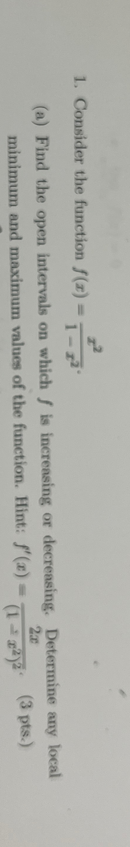 Consider the function f(x)=x21-x2.(a) ﻿Find the open | Chegg.com