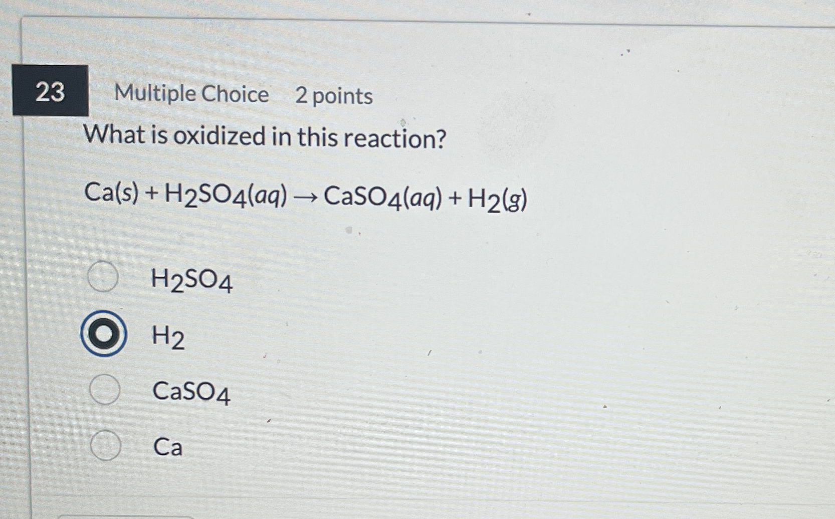 Solved 23Multiple Choice2 ﻿pointsWhat is oxidized in this | Chegg.com