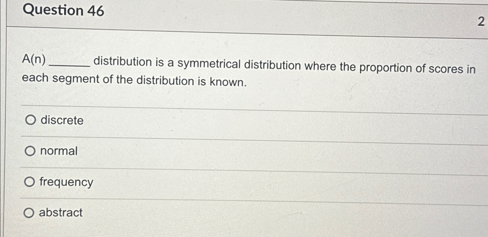 Solved Question 462A(n) ﻿distribution is a symmetrical | Chegg.com