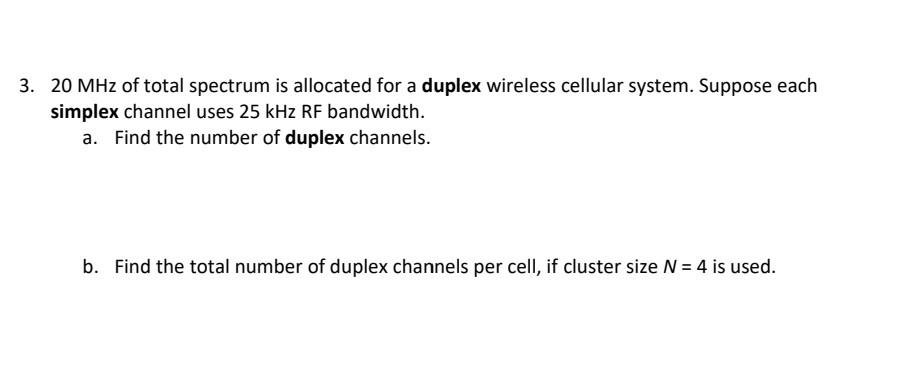 Solved 3. 20MHz of total spectrum is allocated for a duplex | Chegg.com