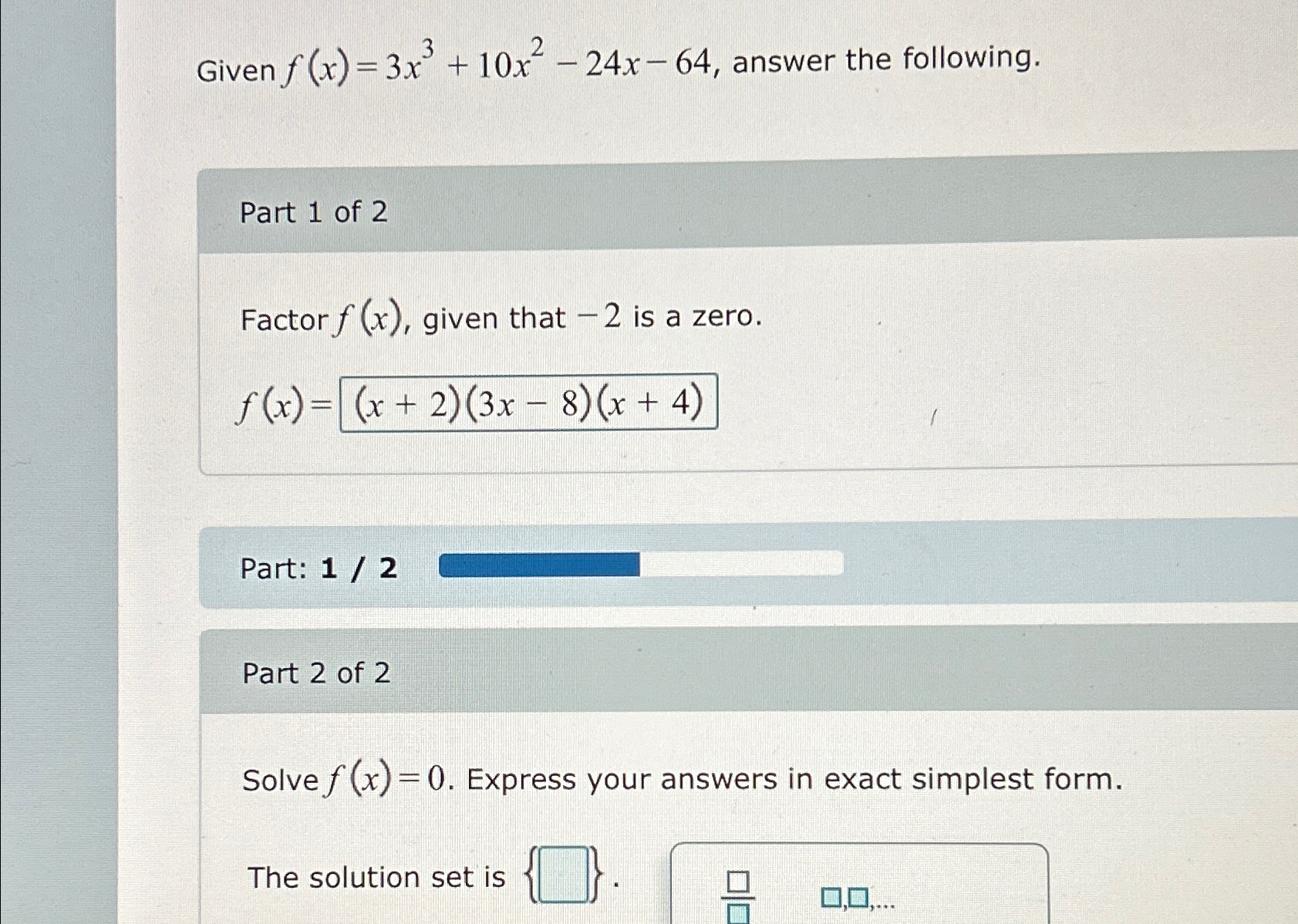 Solved Given f(x)=3x3+10x2-24x-64, ﻿answer the | Chegg.com