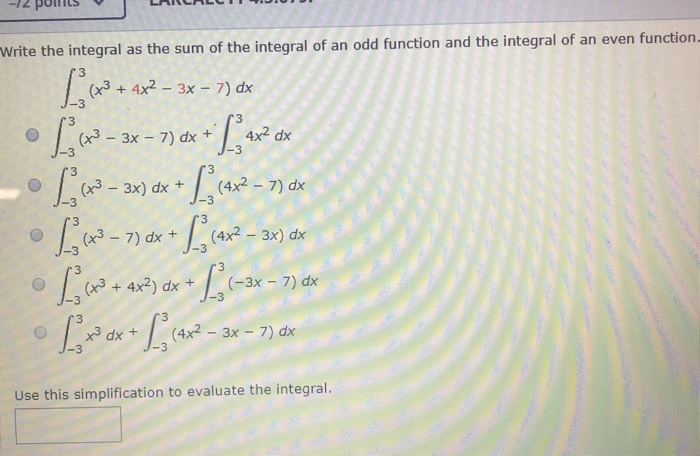 Solved Write the integral as the sum of the integral of an | Chegg.com