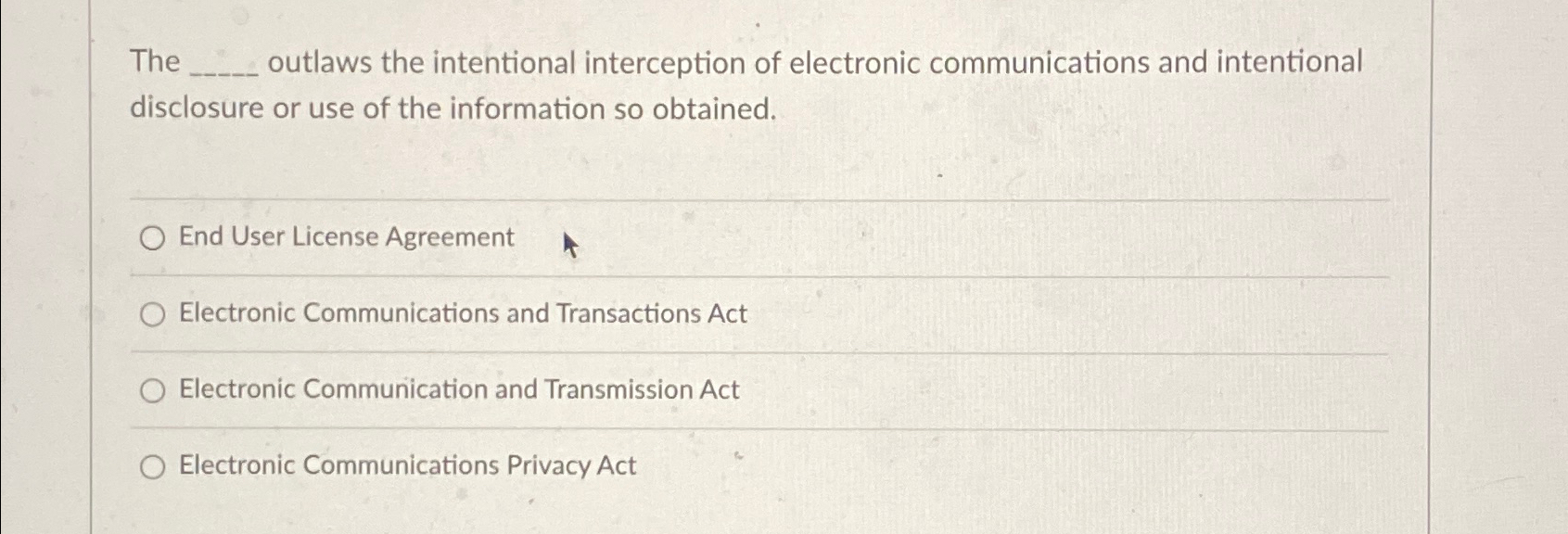 Solved The ﻿outlaws the intentional interception of | Chegg.com