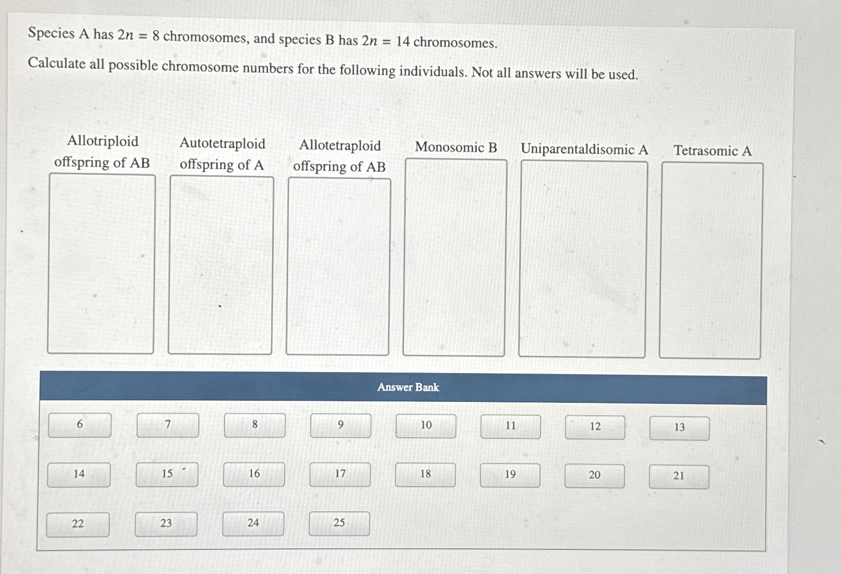 Solved Species A has 2n=8 ﻿chromosomes, and species B has | Chegg.com